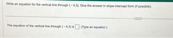 Solved Write an equation for the vertical line through | Chegg.com