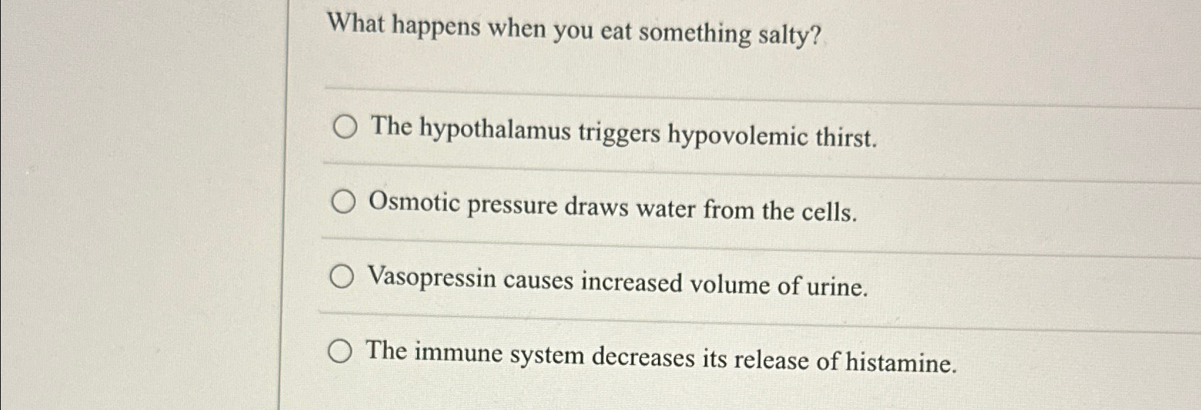 Solved What happens when you eat something salty?The | Chegg.com