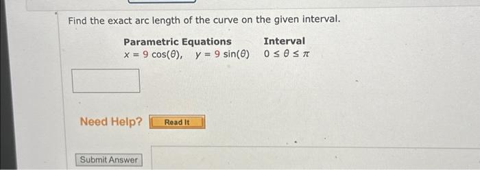 Solved Find the exact arc length of the curve on the given | Chegg.com