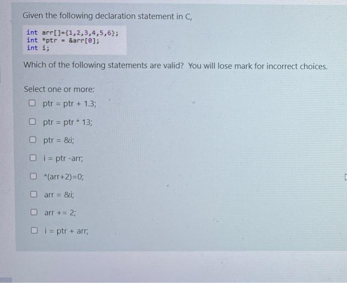 Solved Given the following declaration statement in C, int | Chegg.com
