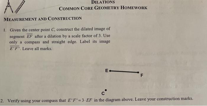 Solved DILATIONS COMMON CORE GEOMETRY HOMEWORK MEASUREMENT | Chegg.com