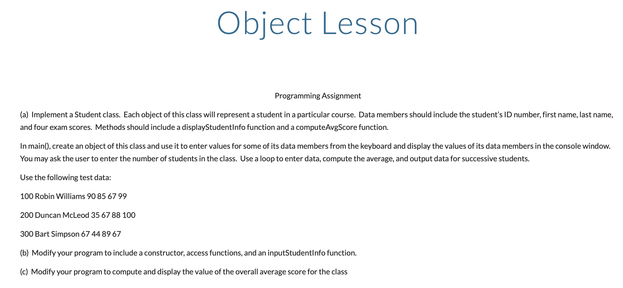 Solved Programming Assignment(a) ﻿Implement a Student class. | Chegg.com