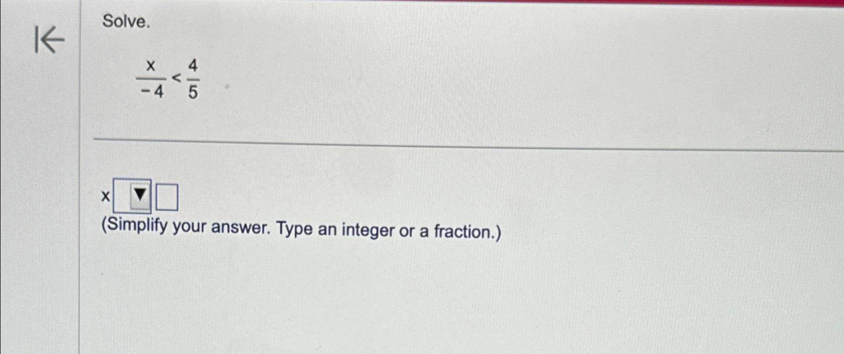 Solved Solve.x-4