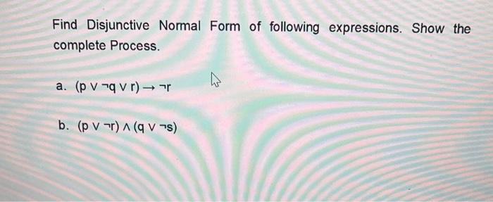 Solved Find Disjunctive Normal Form Of Following