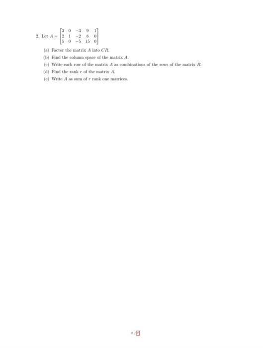 Solved Let A [...](a) Factor the matrix A into CR. (b) Find | Chegg.com