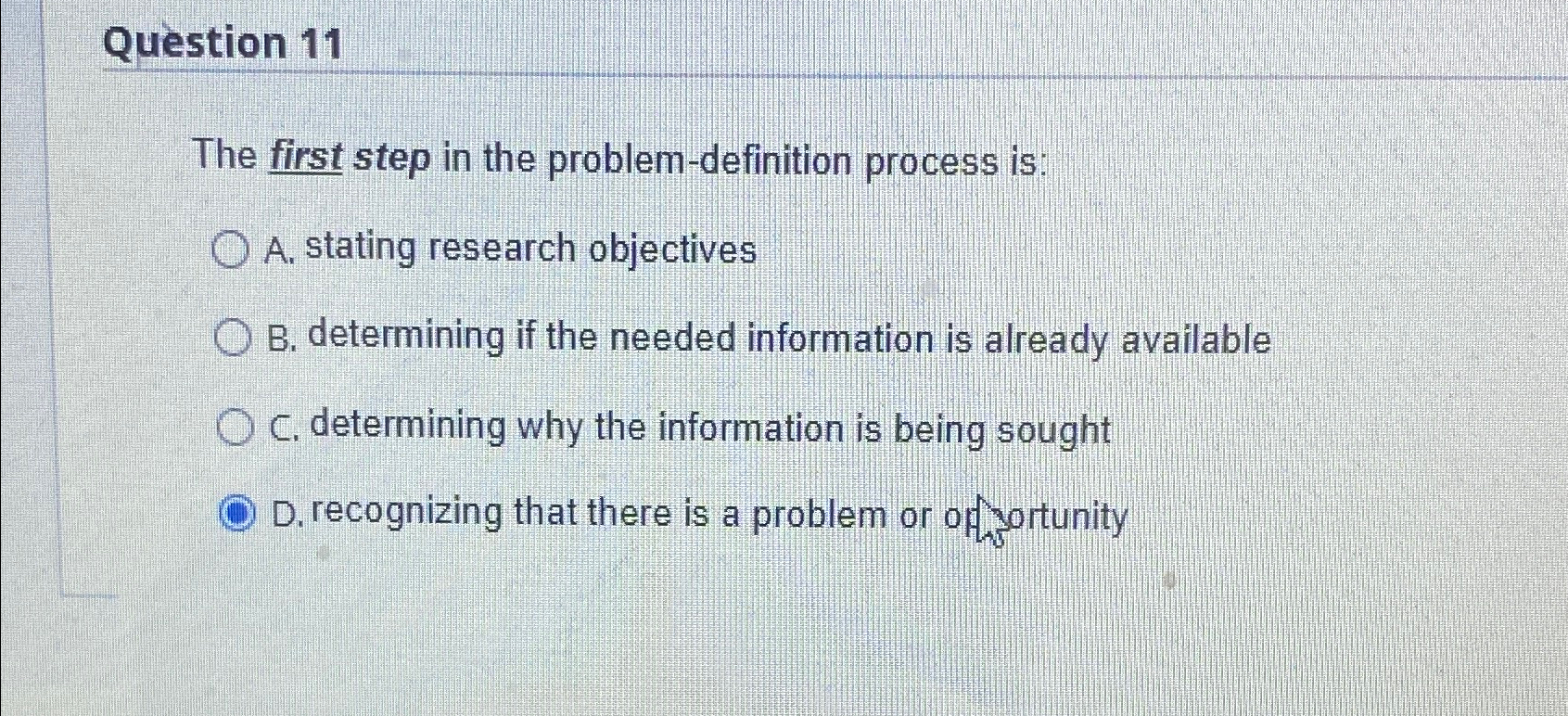 Solved Quèstion 11The first step in the problem-definition | Chegg.com