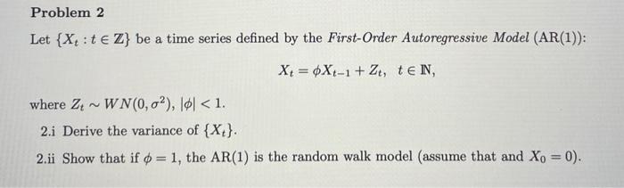 Solved Let {Xt:t∈Z} be a time series defined by the | Chegg.com