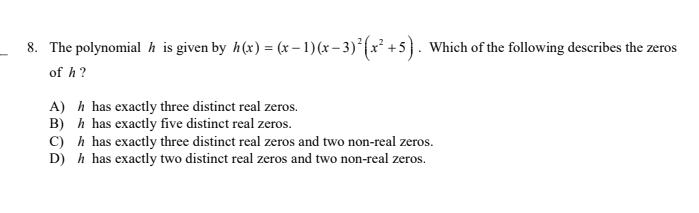 Solved The polynomial h ﻿is given by h(x)=(x-1)(x-3)2(x2+5). | Chegg.com
