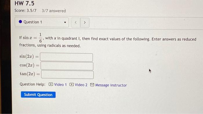 Solved If sinx=61, with x in quadrant I, then find exact | Chegg.com