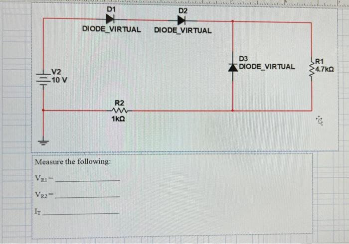 Solved Measure the following: VR1=VR2= ITMeasure the | Chegg.com