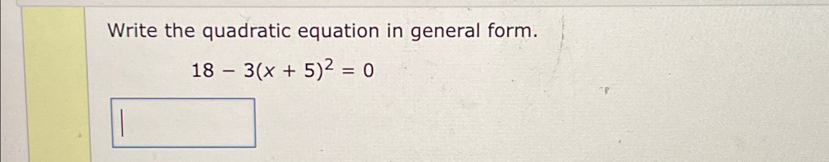 Solved Write the quadratic equation in general | Chegg.com