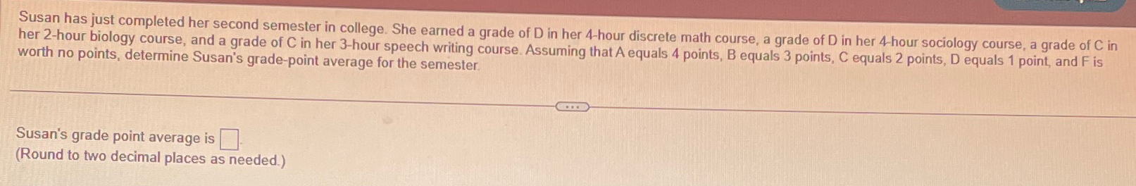 Solved Susan has just completed her second semester in | Chegg.com
