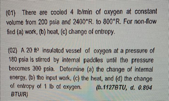 Solved (01) There are cooled 4lb/min of oxygen at constant | Chegg.com