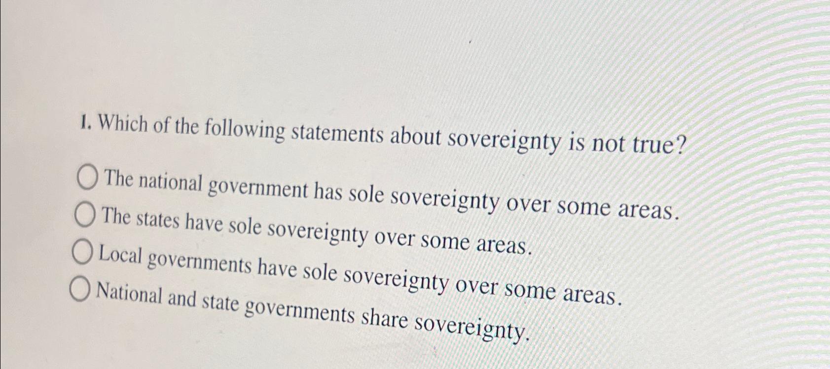 Solved Which of the following statements about sovereignty | Chegg.com