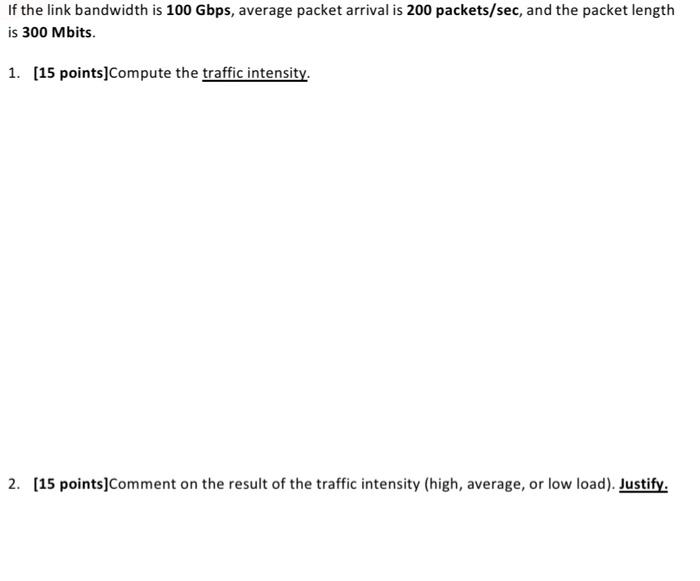 Solved If the link bandwidth is 100Gbps, average packet | Chegg.com