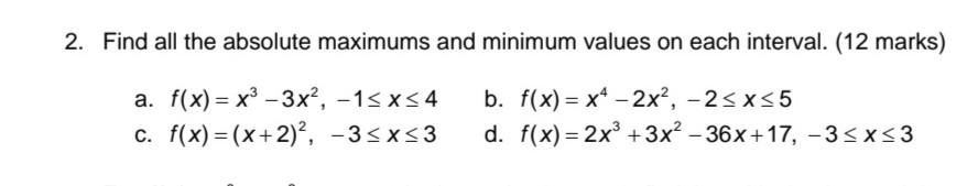 Solved 2. Find all the absolute maximums and minimum values | Chegg.com