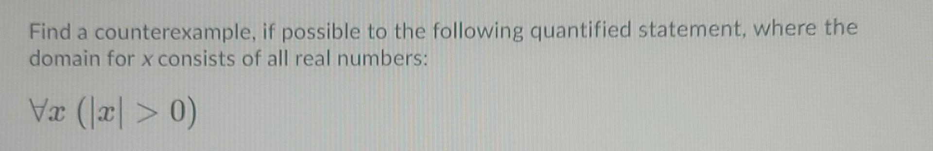 Solved Find a counterexample, if possible to the following | Chegg.com