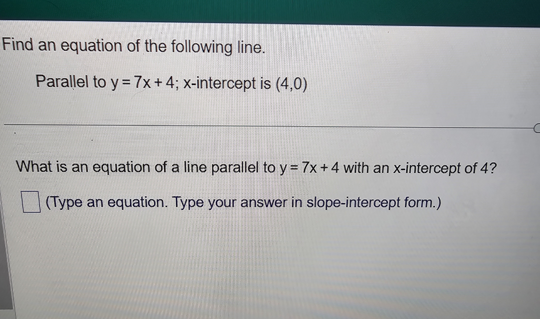 Solved Find an equation of the following line.Parallel to | Chegg.com