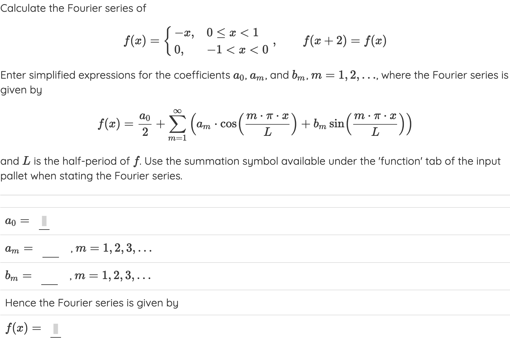 Solved Calculate the Fourier series and simplified | Chegg.com
