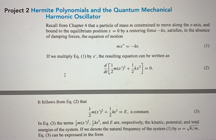 Solved Project 2 Hermite Polynomials and the Quantum | Chegg.com
