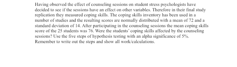 Solved Having observed the effect of counseling sessions on | Chegg.com