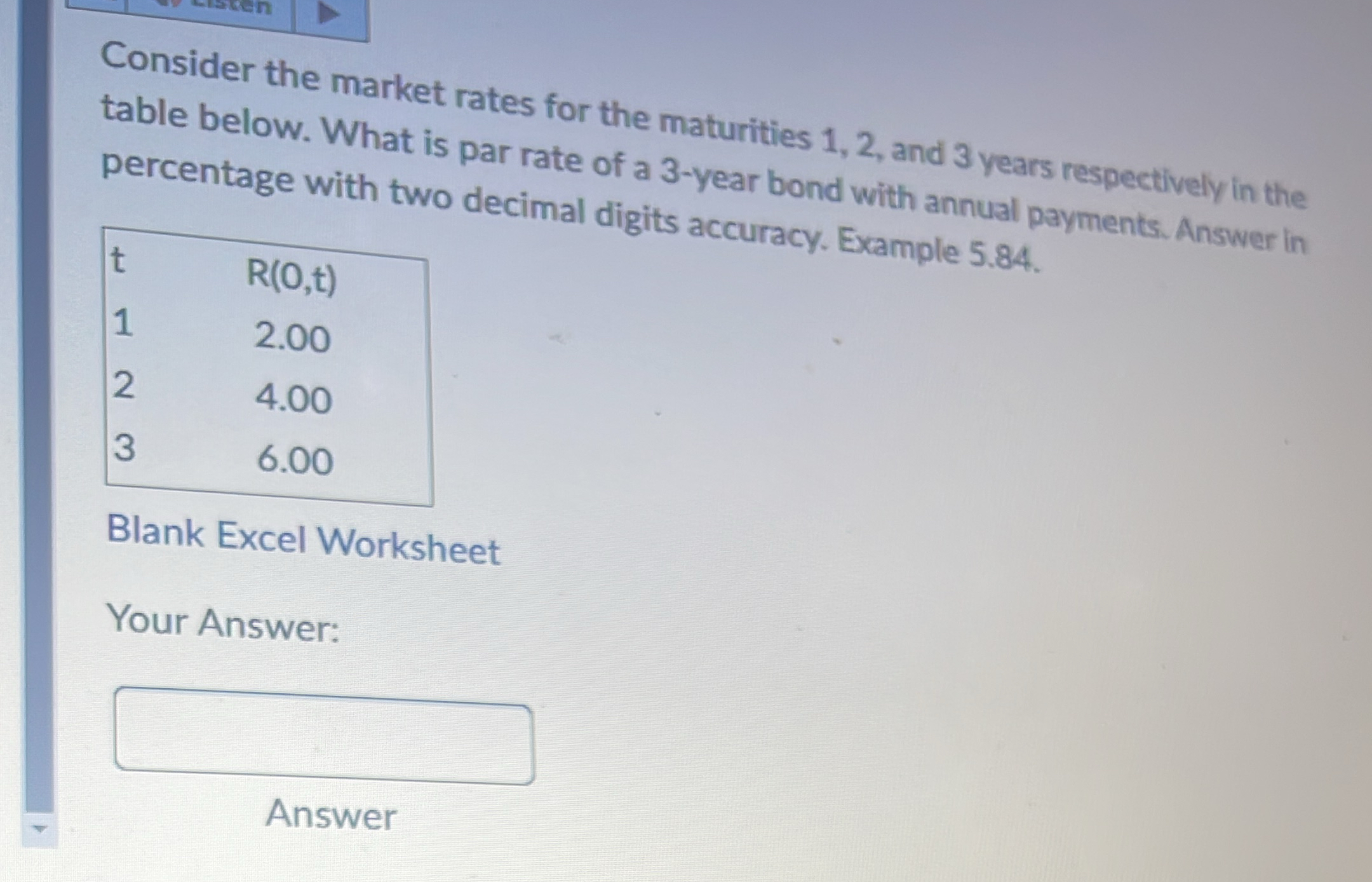 Solved Consider the market rates for the maturities 1,2 , | Chegg.com