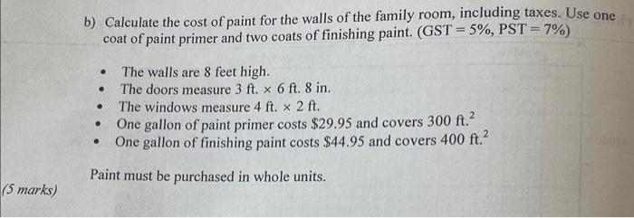 Solved b) Calculate the cost of paint for the walls of the | Chegg.com