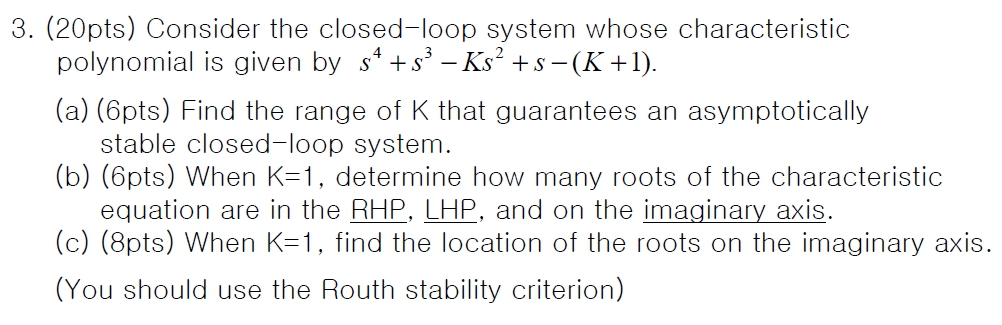 Solved (20pts) ﻿Consider the closed-loop system whose | Chegg.com