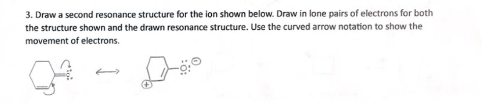 Solved explainDraw a second resonance structure for the ion | Chegg.com