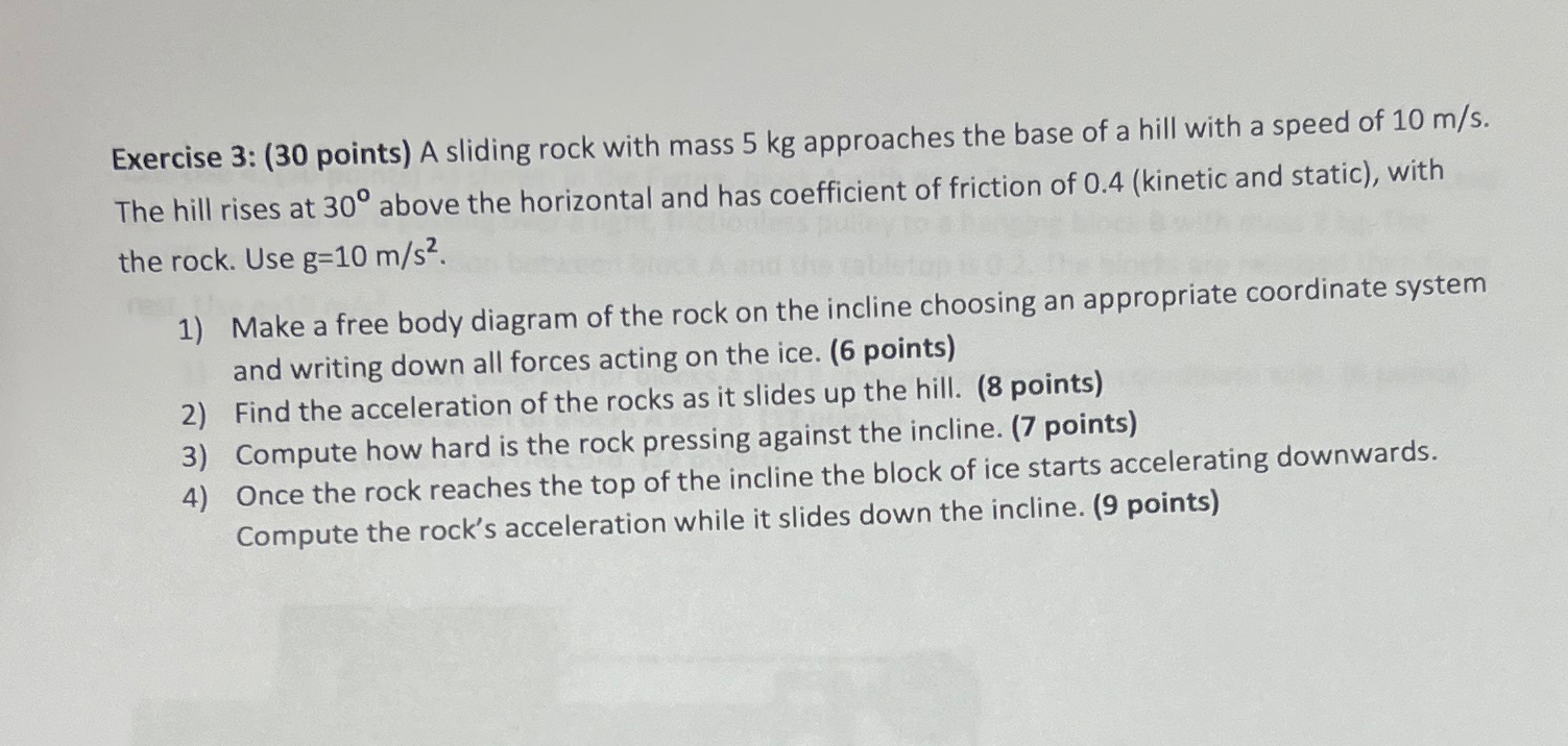 Solved Exercise 3: (30 ﻿points) ﻿A sliding rock with mass | Chegg.com