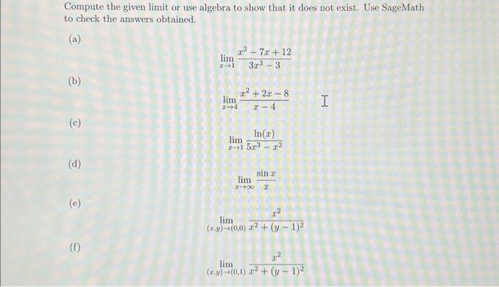 Solved compute the given limit or use algebra to show that | Chegg.com