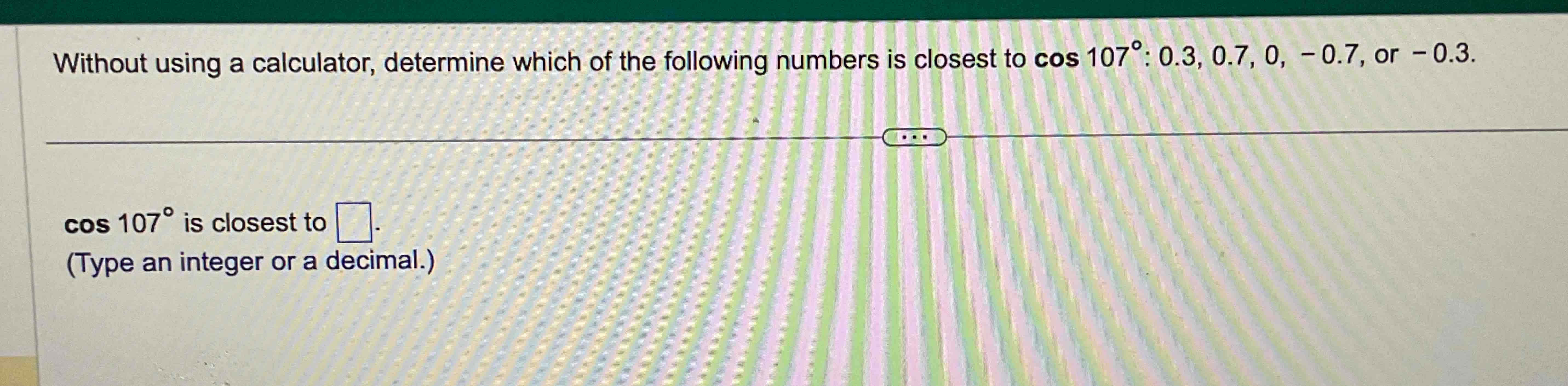 Solved Without using a calculator, determine which of the | Chegg.com
