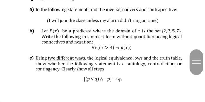 Solved a) In the following statement, find the inverse, | Chegg.com