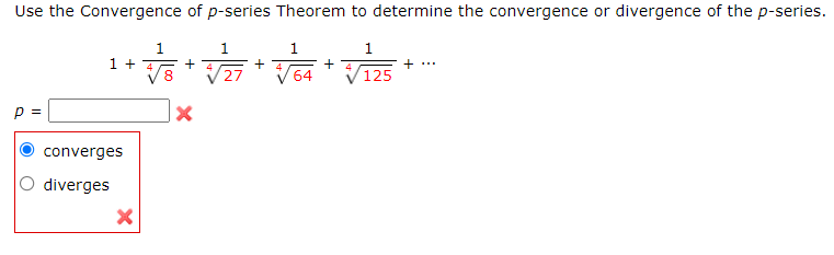 Solved Use the Convergence of p-series Theorem to determine | Chegg.com