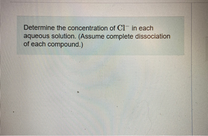 Solved Determine the concentration of Cl- in each aqueous | Chegg.com