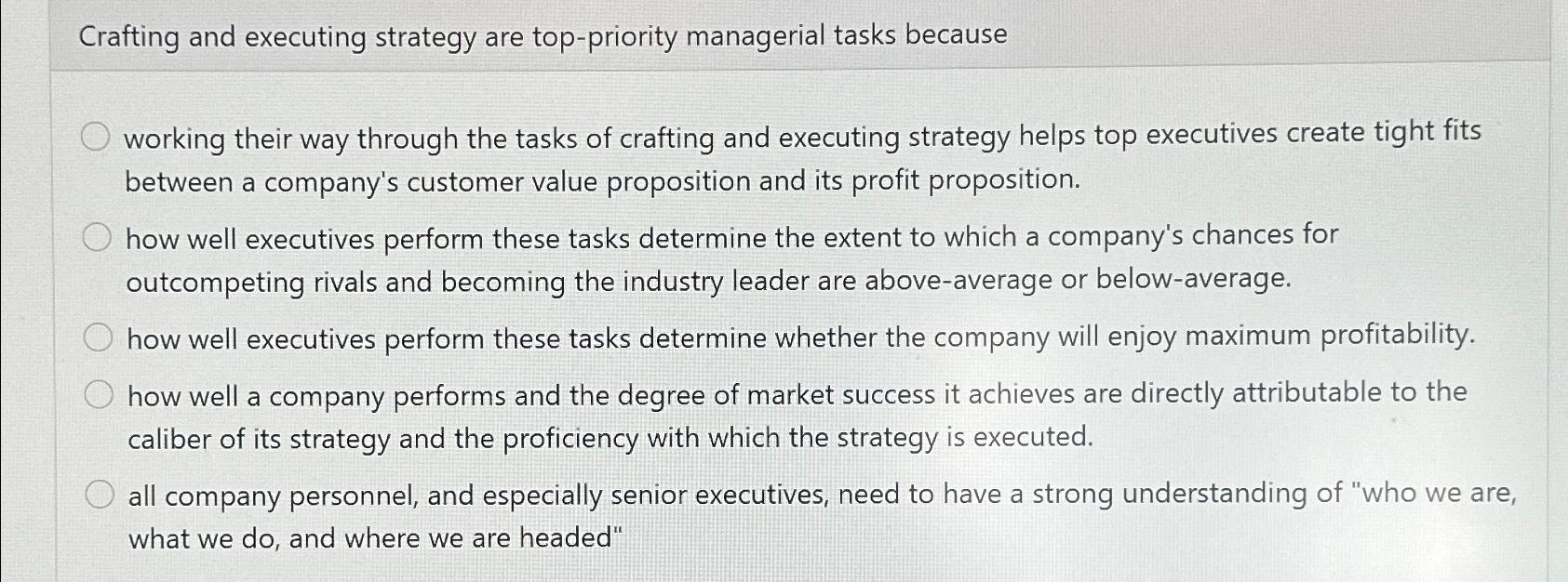 Solved Crafting and executing strategy are top-priority | Chegg.com