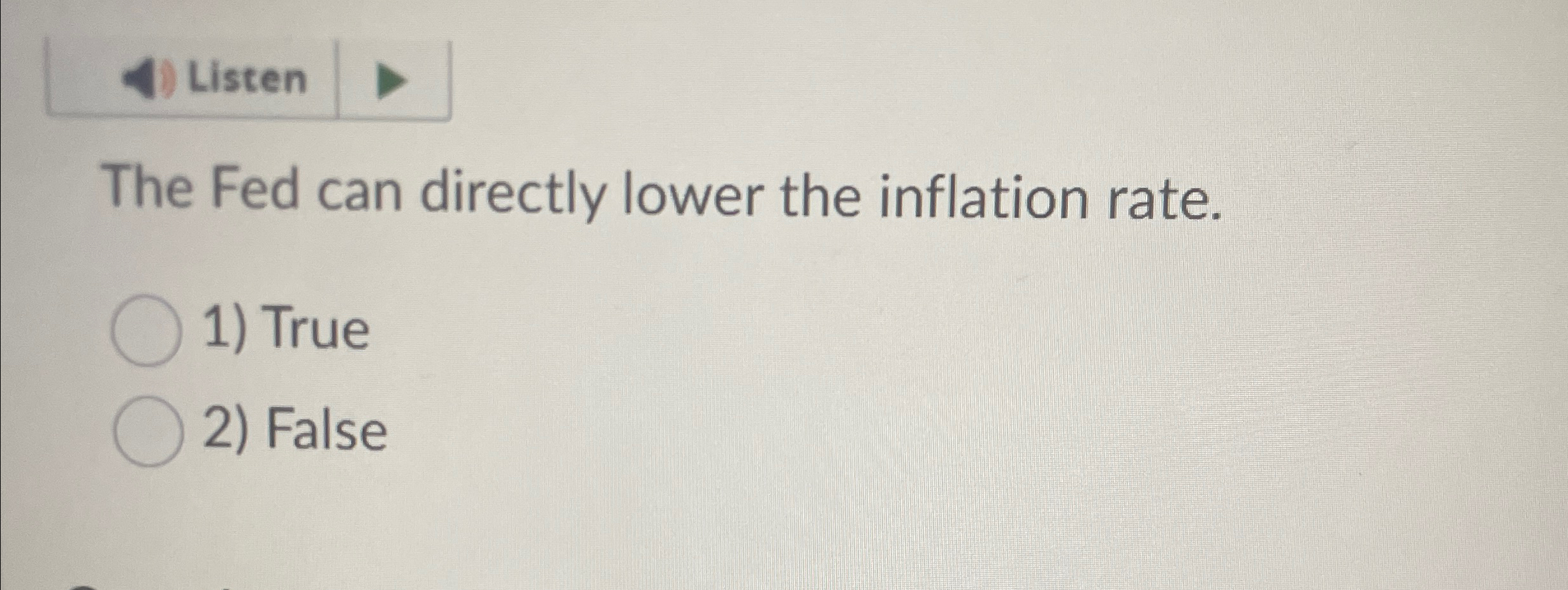 Solved ListenThe Fed can directly lower the inflation | Chegg.com