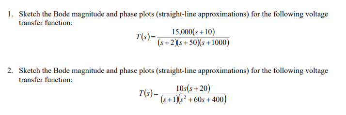 Solved Sketch the Bode magnitude and phase plots | Chegg.com
