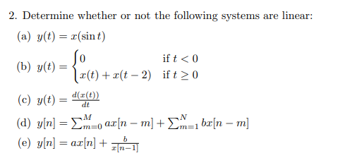 Solved Determine whether or not the following systems are | Chegg.com