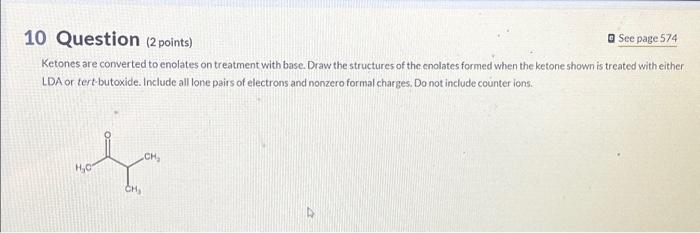 Solved 10 Question (2 points) e See page 574 Ketones are | Chegg.com Solved 10 Question (2 points) e See page 574 Ketones are | Chegg.com