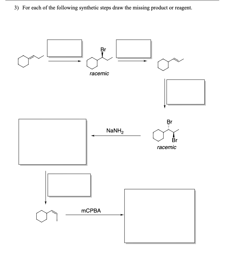 3) ﻿For each of the following synthetic steps draw | Chegg.com