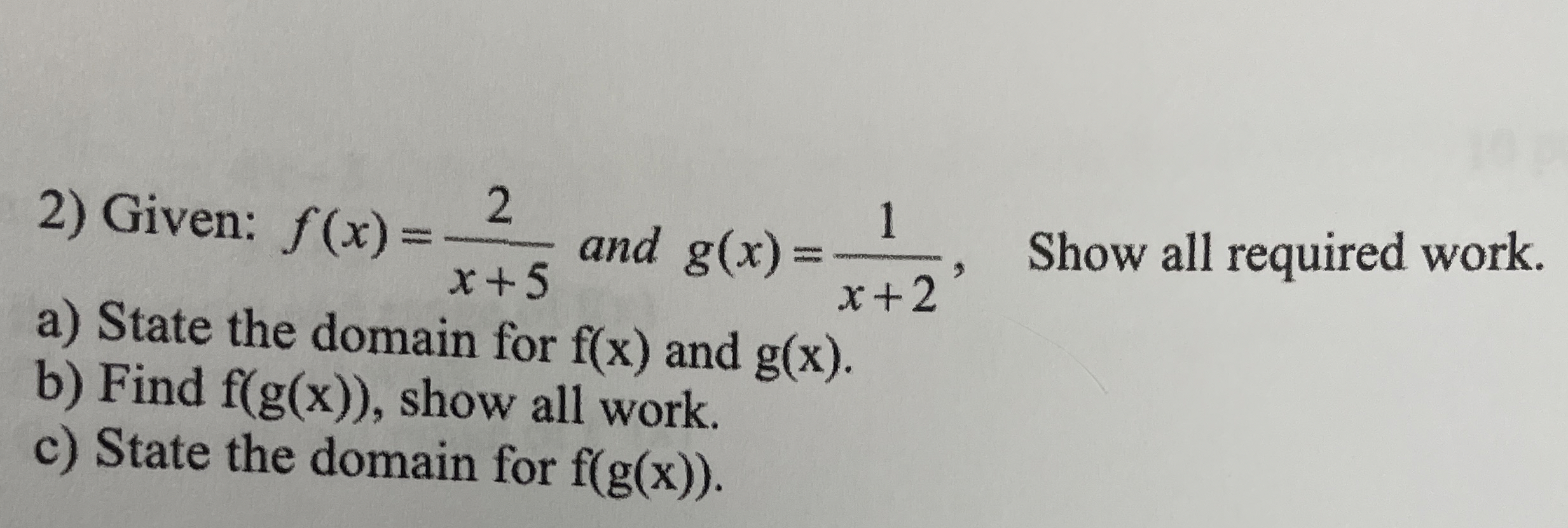 Solved Given: f(x)=2x+5 ﻿and g(x)=1x+2, ﻿Show all required | Chegg.com