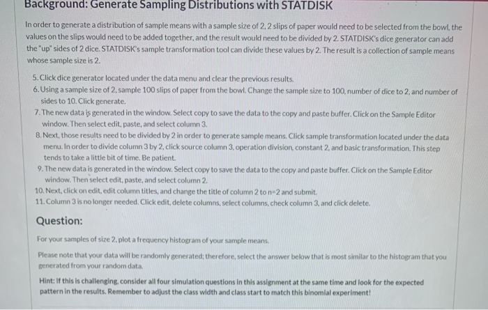 Solved Background: Generate Sampling Distributions with | Chegg.com