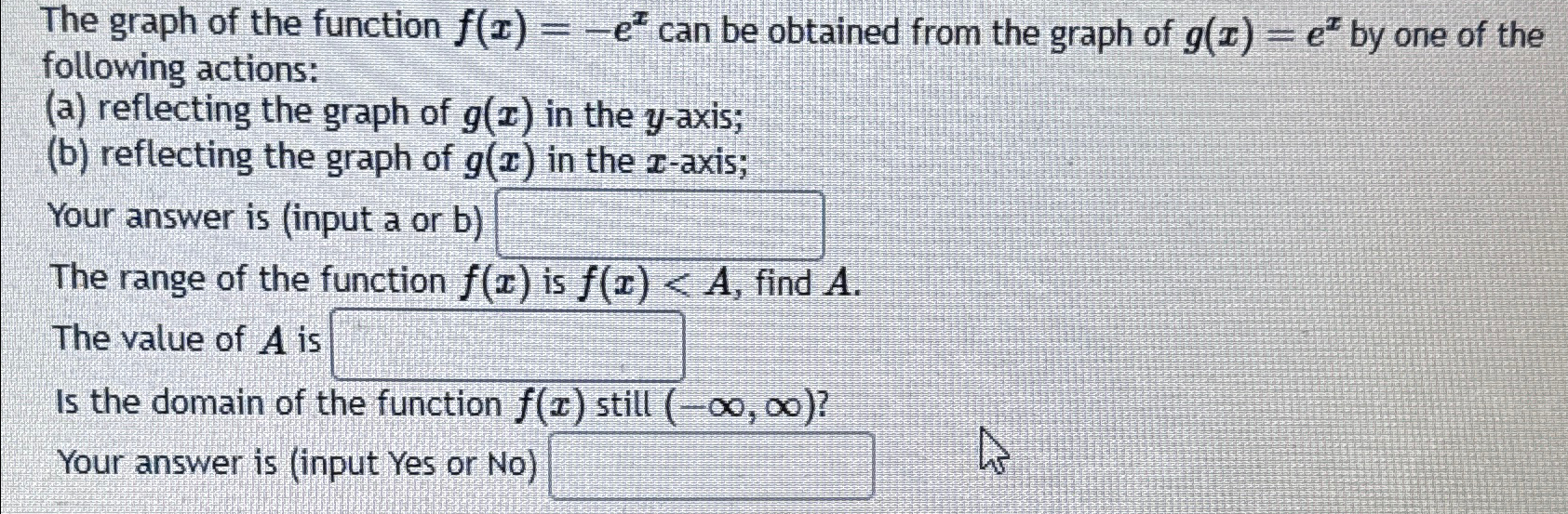 Solved The graph of the function f(x)=-ex ﻿can be obtained | Chegg.com