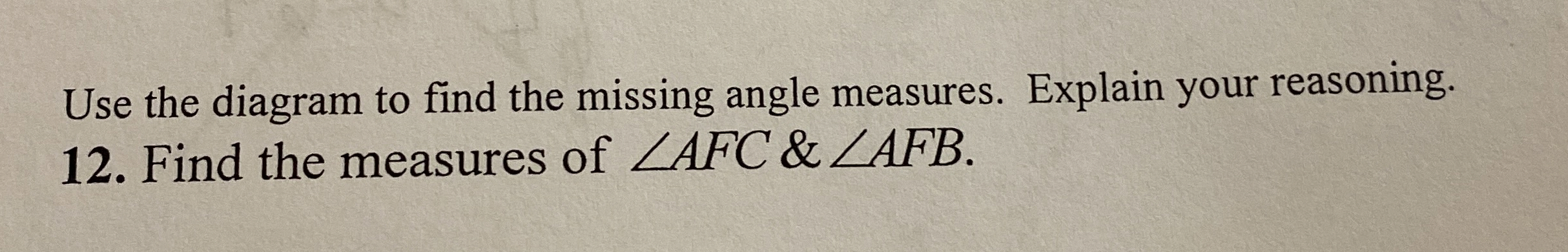 Use the diagram to find the missing angle measures. | Chegg.com