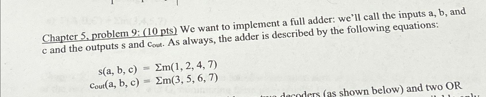 Solved Chapter 5 , ﻿problem 9: (10 ﻿pts) ﻿We want to | Chegg.com