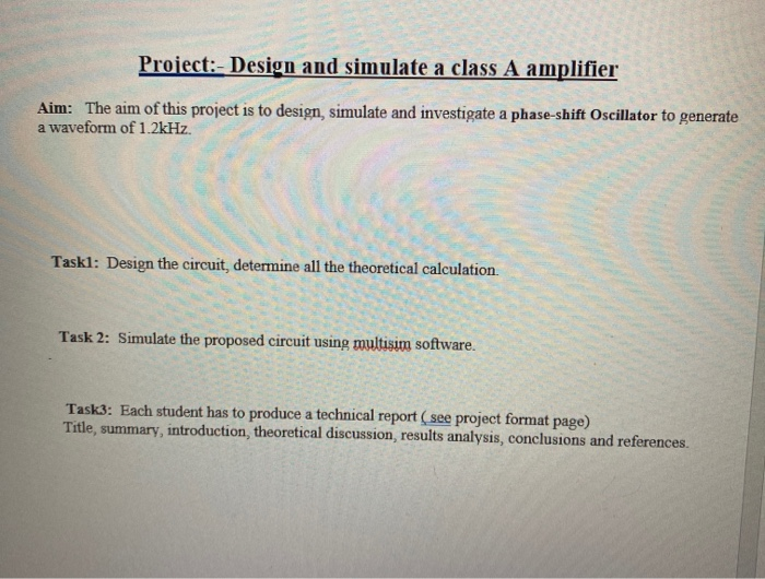 Project:- Design and simulate a class A amplifier | Chegg.com