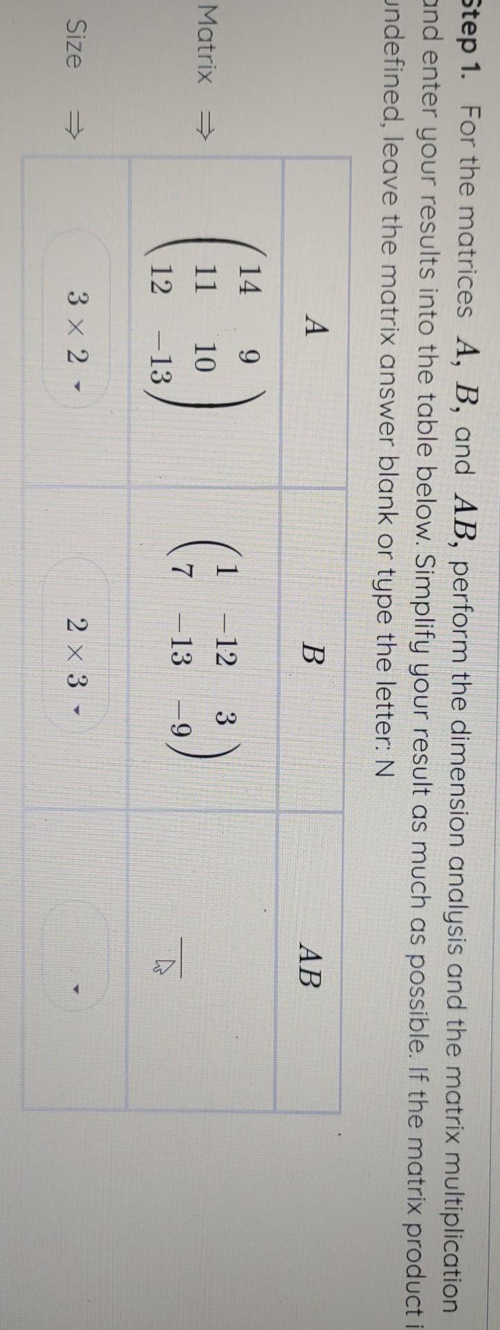 Solved Step 1. For the matrices A, B, and AB, perform the | Chegg.com