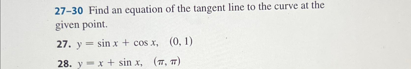 Solved 27-30 ﻿Find an equation of the tangent line to the | Chegg.com