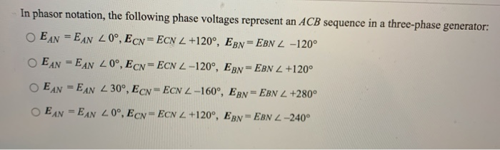 Solved In phasor notation, the following phase voltages | Chegg.com